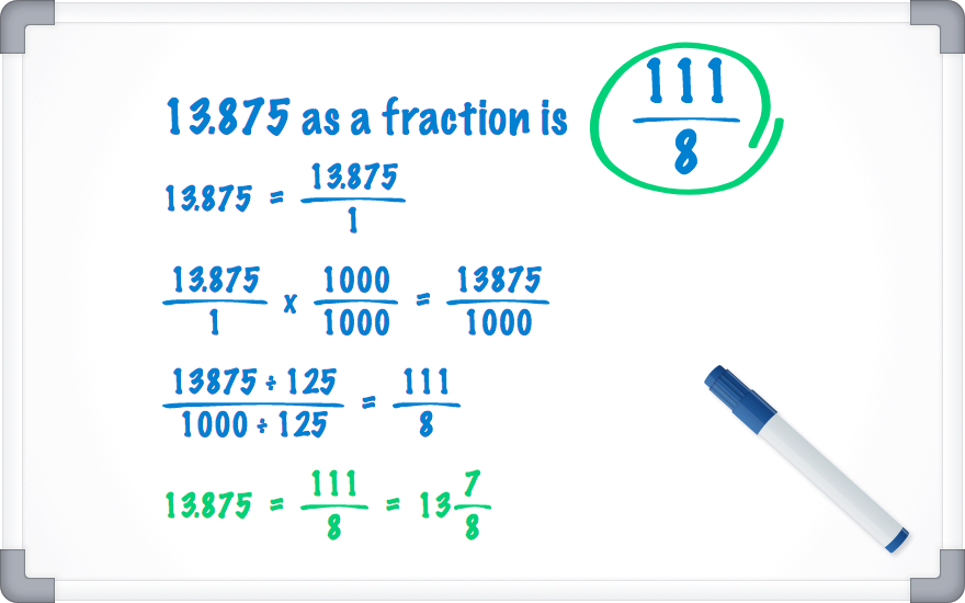 13 875 As A Fraction Decimal To Fraction